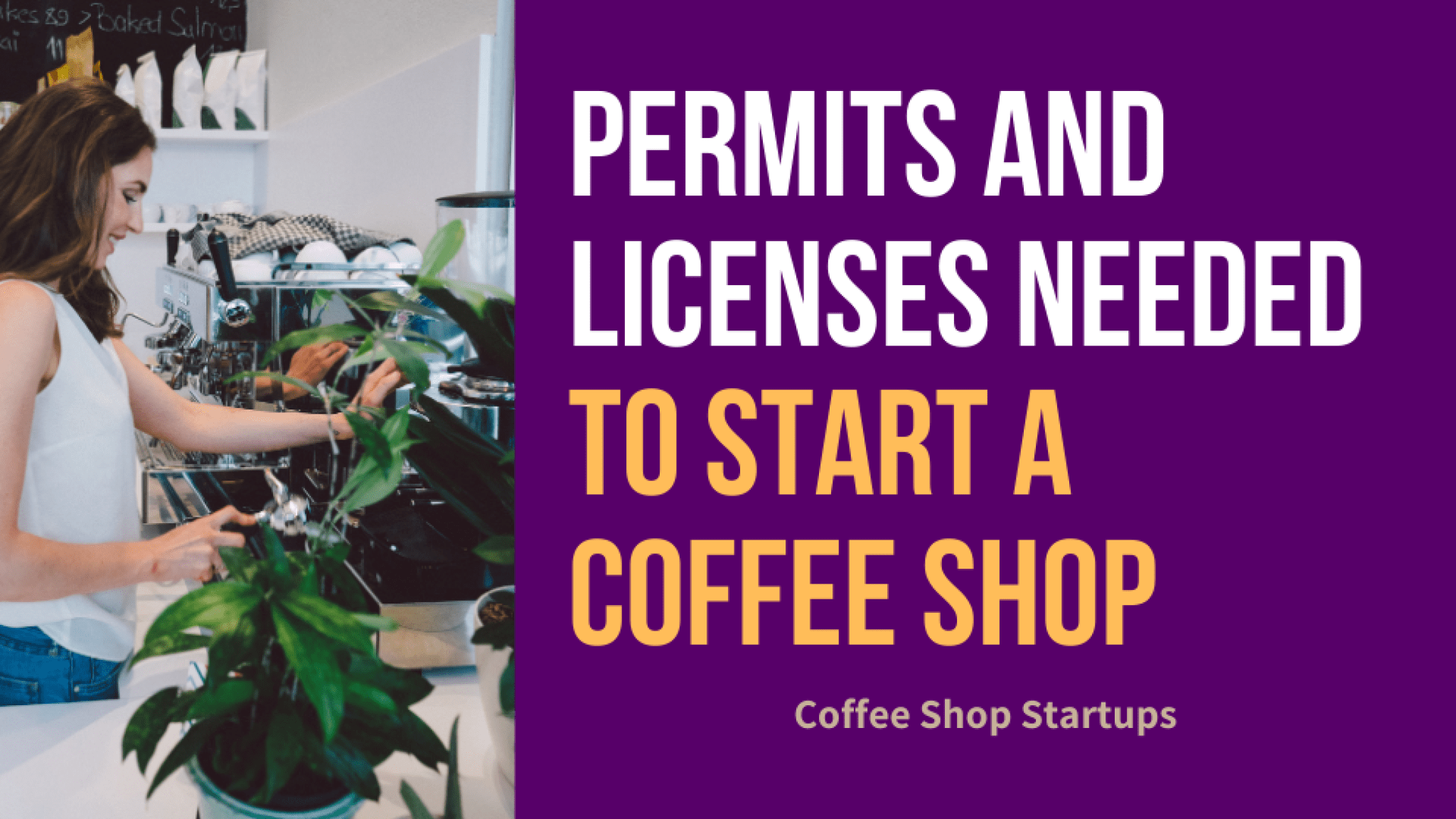 Permits and Licenses Needed to Start a Coffee Shop - Coffee Shop Startups