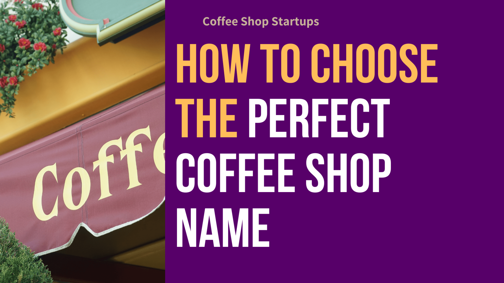 How to Choose the Best Coffee Shop Name - Your Coffee Business